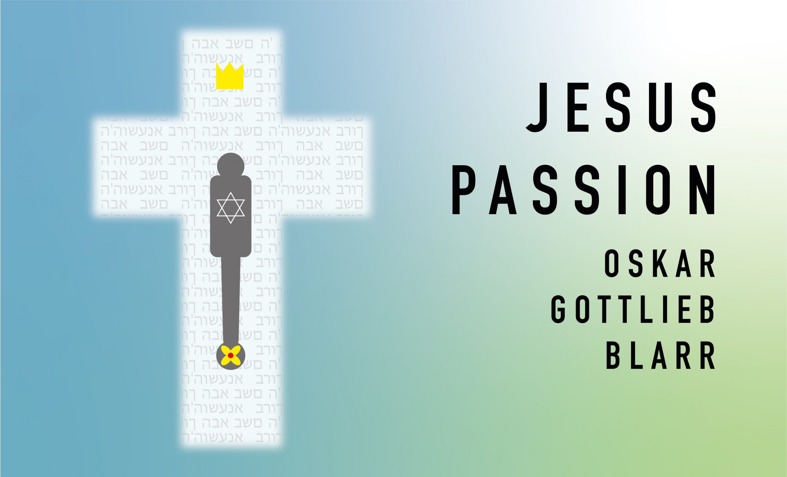 Jesus-Passion von Oskar Gottlieb Blarr - KMD Susanne Hiekel